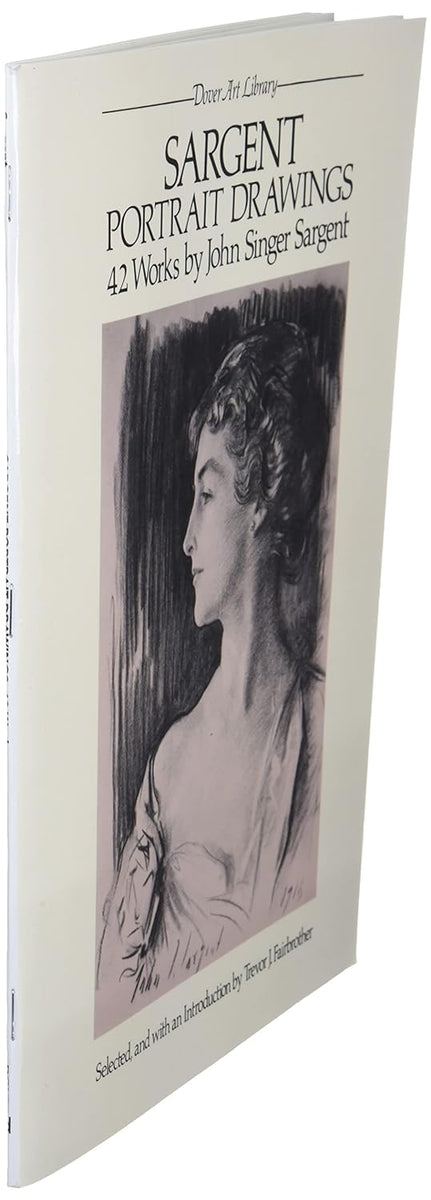 Sargent Portrait Drawings: 42 Works by John Singer Sargent (Dover Fine ...
