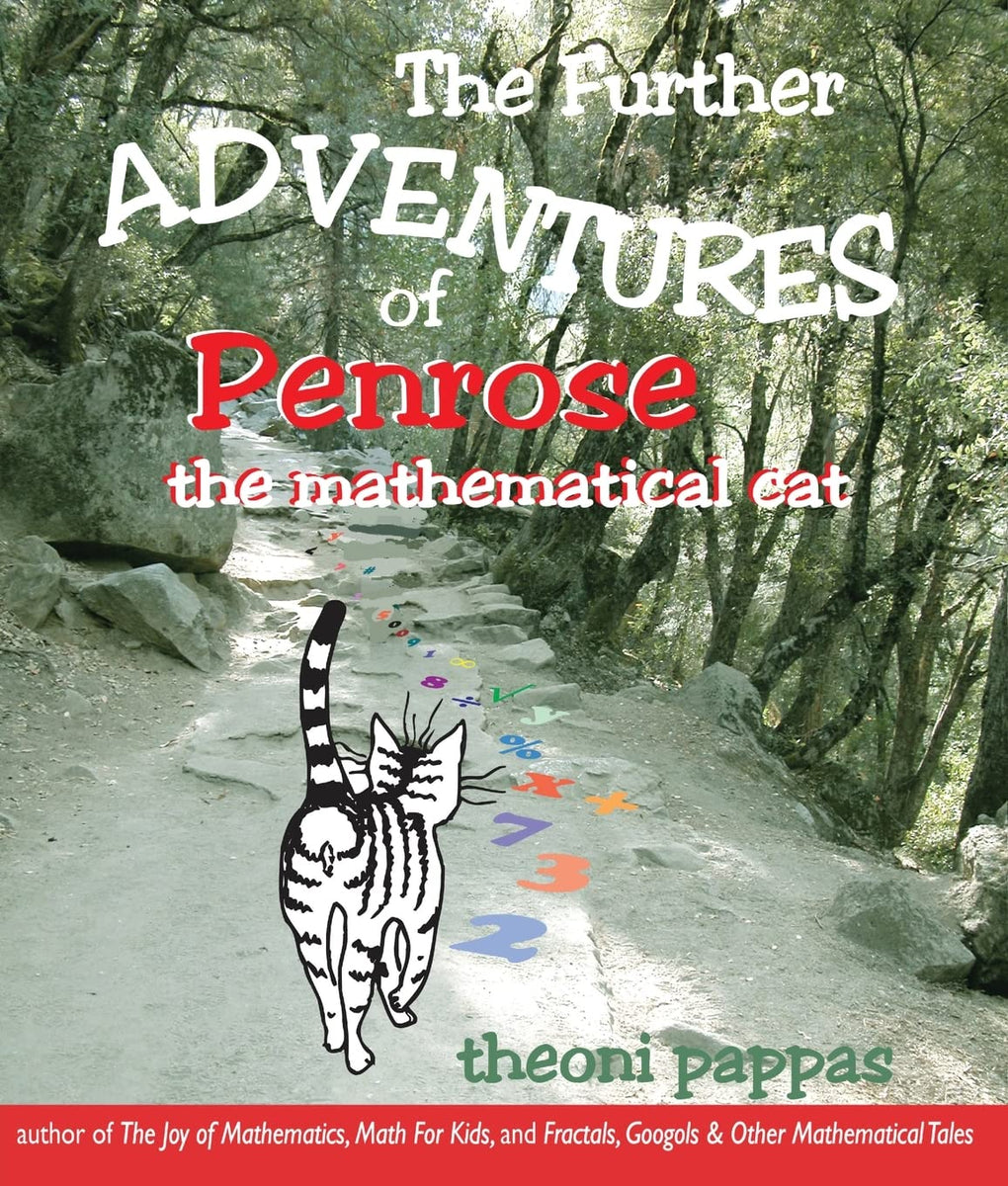Further Adventures of Penrose the Mathematical Cat by Theoni Pappas ...